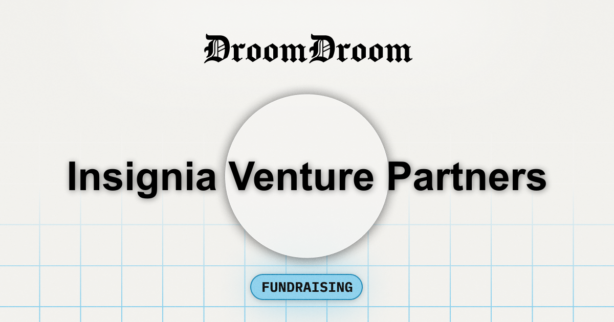 Insignia Venture Partners | Portfolio & Latest Investments | DroomDroom ...